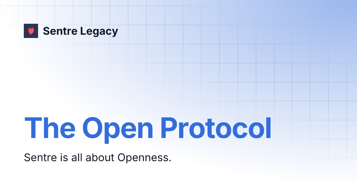 The Open Protocol | Sentre Legacy