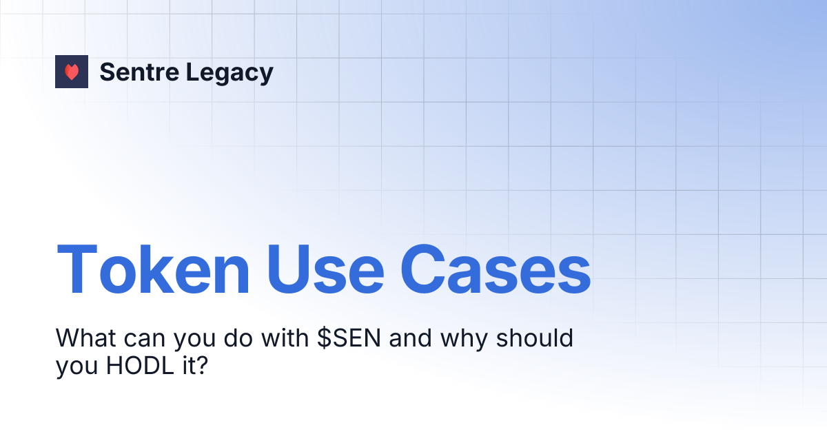Token Use Cases | Sentre Legacy